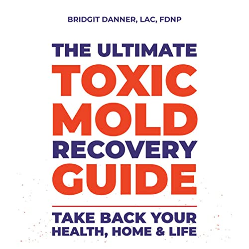 Amazon.com: Break the Mold: 5 Tools to Conquer Mold and Take Back Your ...