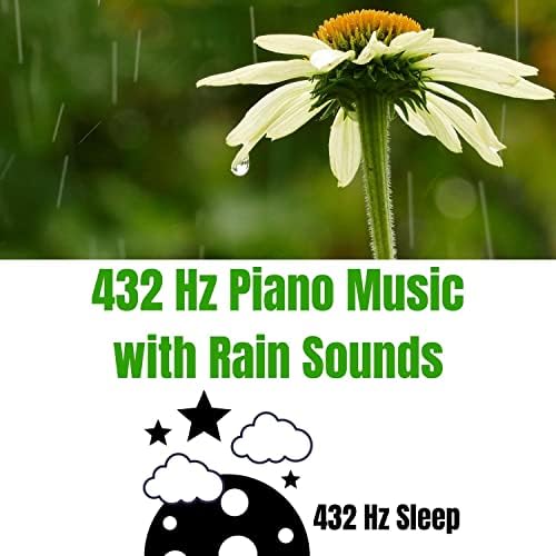 Play 432 Hz Piano Music with Rain Sounds by 432 Hz Sleep on Amazon Music
