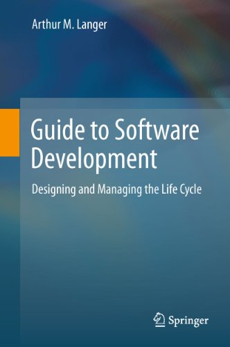 Guide to Software Development: Designing and Managing the Life Cycle (English Edition) eBook ...