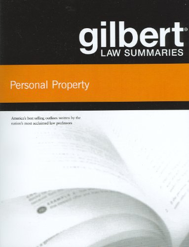 Gilbert Law Summaries on Personal Property, 8th: , Gilbert Staff ...