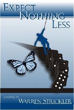 Expect Nothing Less: Warren Strickler: 9780981846101: Amazon.com: Books