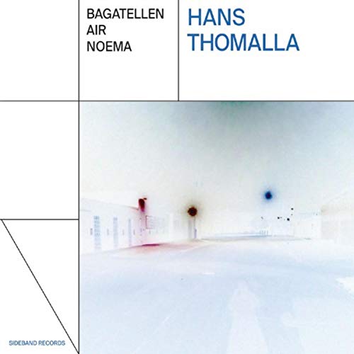 Hans Thomalla: Bagatellen / Air / Noema by Spektral Quartet, Clara Lyon ...