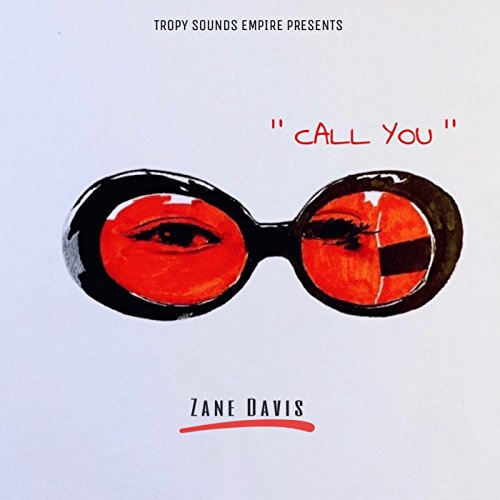 Call You [Explicit] by Zane Davis on Amazon Music - Amazon.com