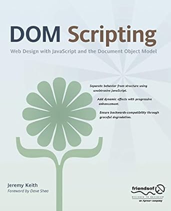 DOM Scripting: Web Design with JavaScript and the Document Object Model: Keith, Jeremy ...