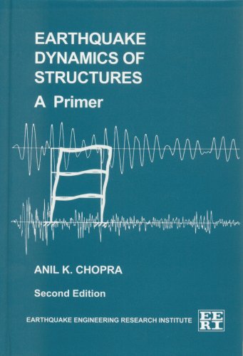 Buy Earthquake Dynamics of Structures, a Primer (Engineering monographs ...
