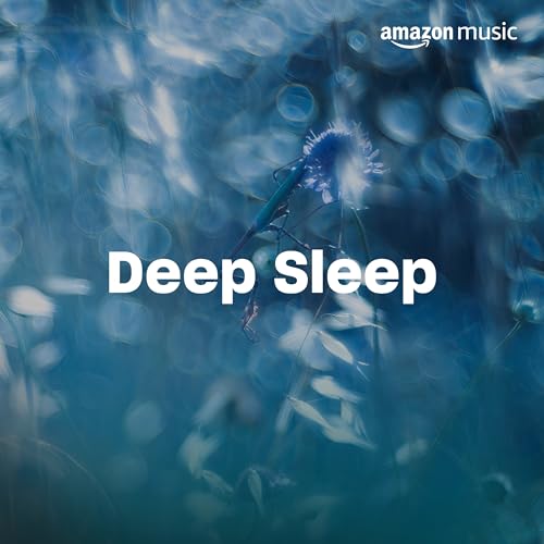 Deep Sleep Playlist on Amazon Music Unlimited