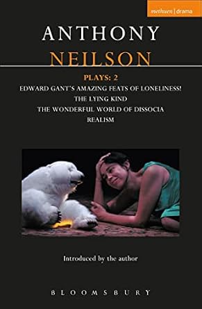 Neilson Plays: 2: Edward Gant's Amazing Feats of Loneliness!; The Lying ...