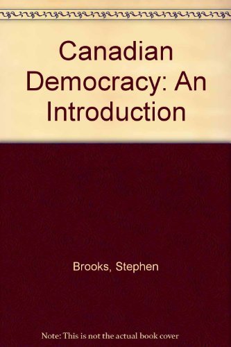 Amazon.com: Canadian Democracy: An Introduction: 9780195412055: Brooks ...