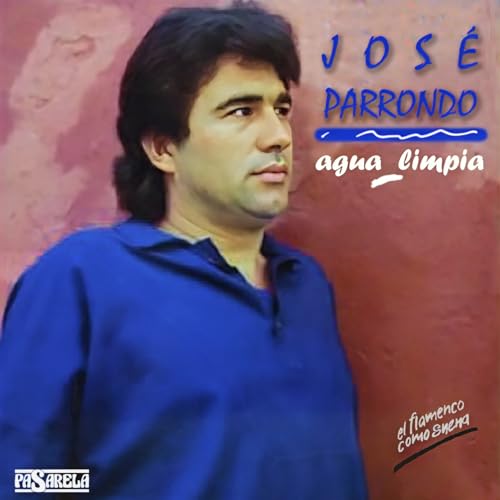 Play Agua Limpia by José Parrondo on Amazon Music