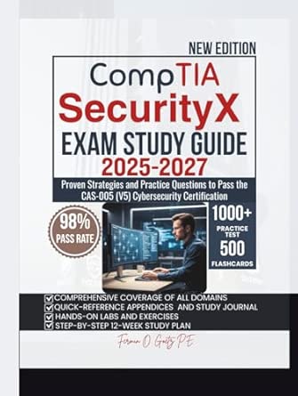 Amazon.com: CompTIA SecurityX EXAM STUDY GUIDE 2025-2027: Proven Strategies and Practice ...