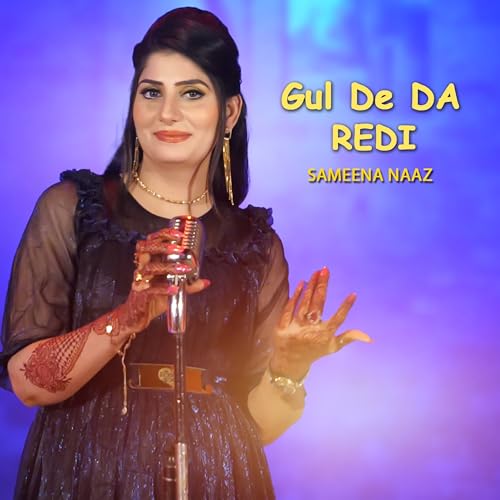 Play Gul De Da Redi by Sameena Naaz on Amazon Music