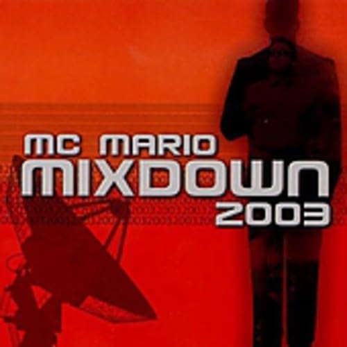 Amazon.com: Mixdown 2003: 0074642415027: MC Mario, Mylène Farmer, Ben ...