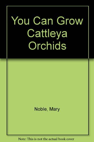 Buy You Can Grow Cattleya Orchids Book Online at Low Prices in India ...