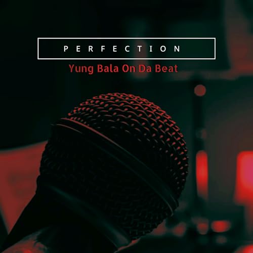 Amazon.co.jp: Perfection : Yung Bala On Da Beat: デジタルミュージック
