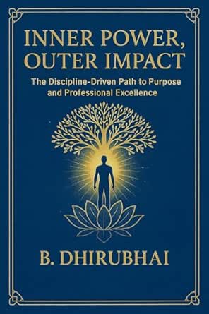 INNER POWER OUTER IMPACT: A Discipline-Driven Path To Purpose And ...