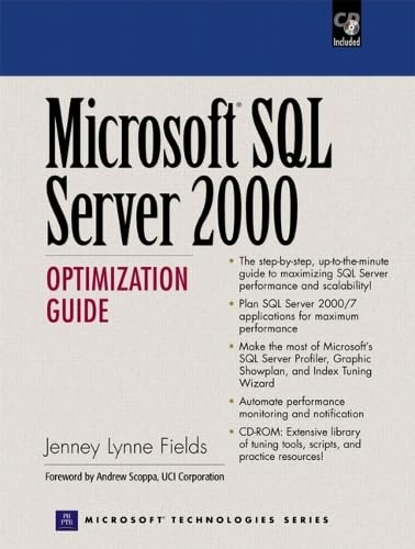 Microsoft SQL Server 2000 Optimization Guide: Fields, Jenney Lynne ...