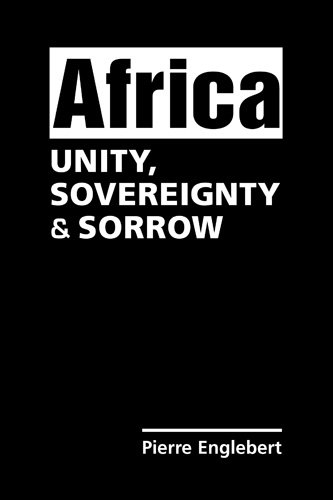 Africa: Unity, Sovereignty, and Sorrow: Englebert, Pierre ...