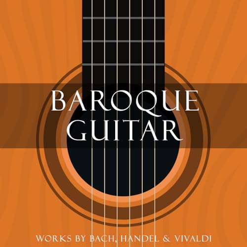 Play Baroque Guitar by Antonio Vivaldi, Johann Sebastian Bach, George ...