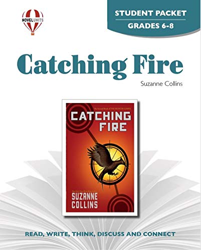 Catching Fire - Student Packet by Novel Units: Novel Units ...