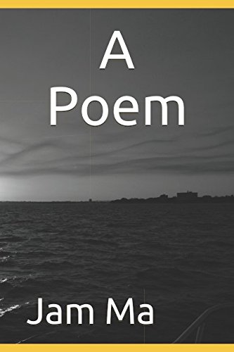 A Poem: Ma, Jam: 9781980550426: Amazon.com: Books