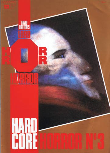 'Lord Horror No. 5: Hard Core Horror No. 3': Amazon.co.uk: Britton ...