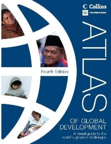 Atlas of Global Development: A Visual Guide to the World's Greatest ...