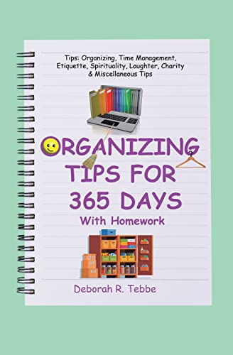 Organizing Tips for 365 Days: With Homework - Kindle edition by Tebbe ...