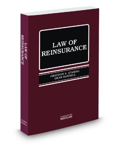 Law of Reinsurance, 2014 ed.: Dean Hansell, Graydon Staring ...