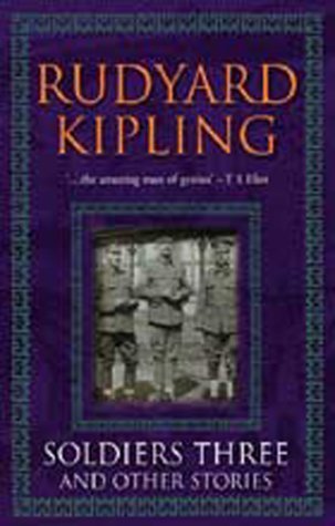 Soldiers Three And Other Stories: Kipling, Rudyard: 9781842329573 ...