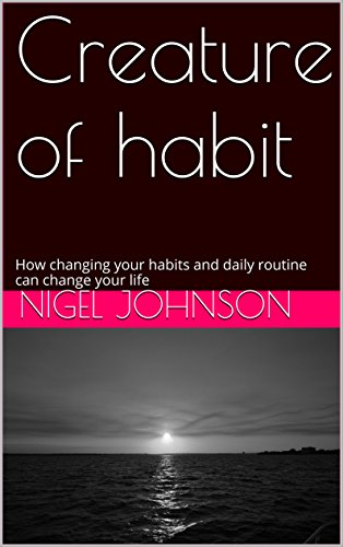 Amazon.com: Creature of habit: How changing your habits and daily ...