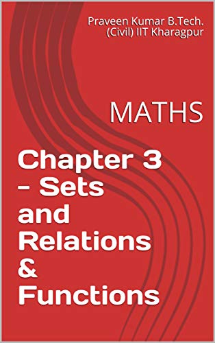 Chapter 3 - Sets and Relations & Functions: MATHS (Toppers Study ...