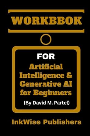 Workbook For Artificial Intelligence & Generative AI for Beginners ...