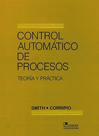Control Automatico De Procesos / Automatic Process Control: Teoria Y ...