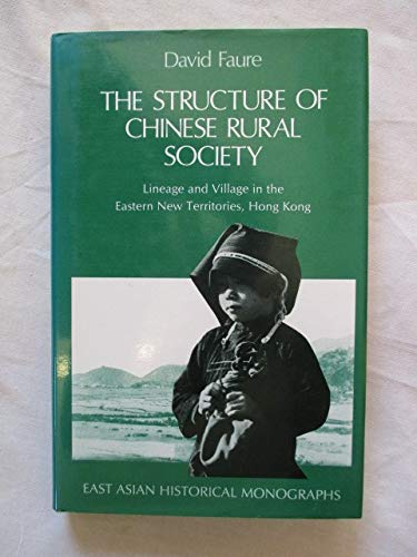 Buy The Structure of Chinese Rural Society: Lineage and Village in the ...