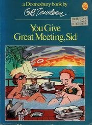 You Give Great Meeting, Sid: Trudeau, G. B.: 9780030617331: Amazon.com ...