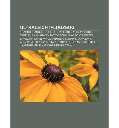 Ultraleichtflugzeug: Tragschrauber, Ecolight, Pipistrel APIs, Pipistrel ...
