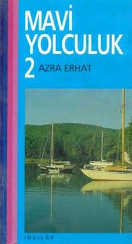 Amazon.com: Mavi Yolculuk 2: 9789751011510: Azra Erhat: Books