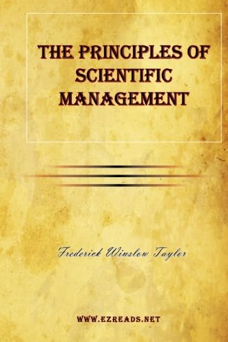 The Principles of Scientific Management: Taylor, Frederick Winslow ...