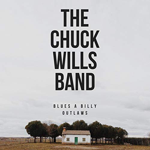 Amazon.com: Blues-a-Billy Outlaws : The Chuck Wills Band: Digital Music