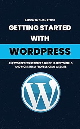 Amazon.com: Getting Started With WordPress: The Beginner Guide For WordPress Newbies eBook ...