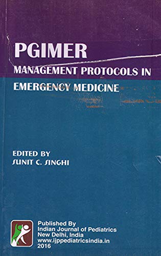 Buy PGIMER MANAGEMENT PROTOCOLS IN EMERGENCY MEDICINE 1st Edition 2016 ...
