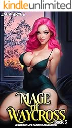 Amazon.com: Mage of Waycross: A Slice of Life Fantasy Adventure eBook : Bryce, Jack: Kindle Store