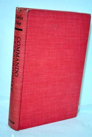 Commando Extraordinary [Otto Skorzeny]: Charles Foley, Telford Taylor ...