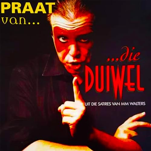 Spiele Praat van die Duiwel (uit die satires van MM Walters) von ...