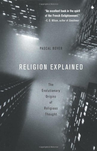 Religion Explained: The Evolutionary Origins of Religious Thought ...