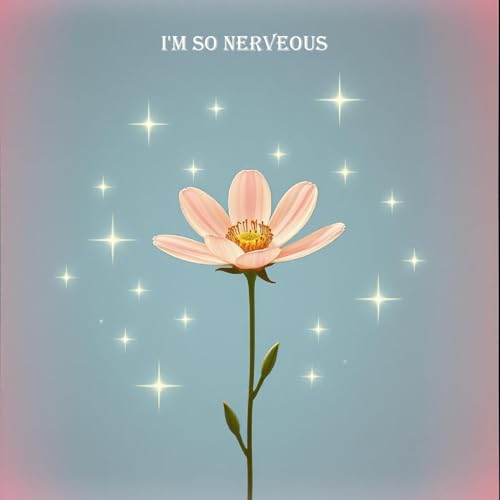 I'm so nerveous by DeDe on Amazon Music Unlimited