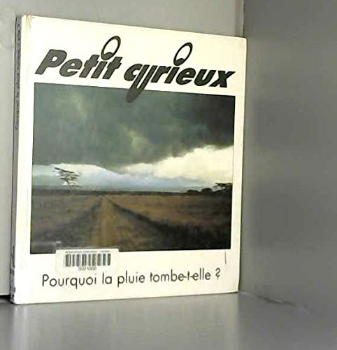 Pourquoi la pluie tombe-t-elle ? (Premier Savoir): Unknown ...