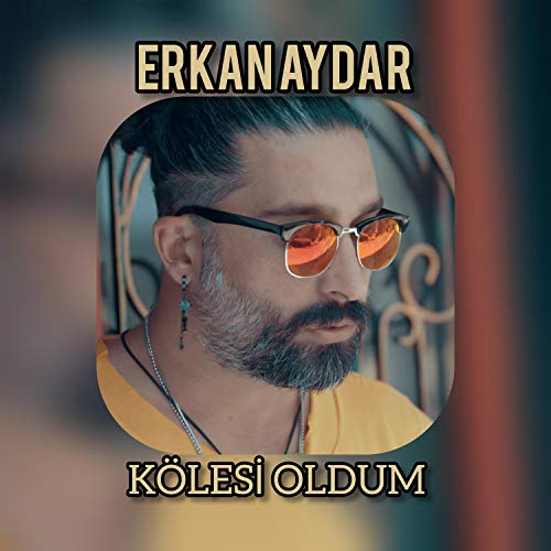Play Kölesi Oldum by Erkan Aydar on Amazon Music