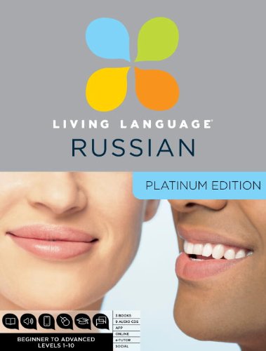 Living Language Russian, Platinum Edition: A complete beginner through ...