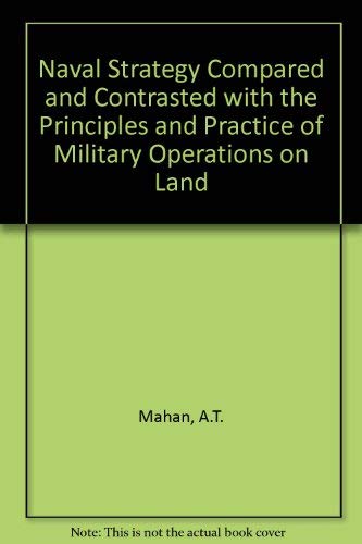 Amazon.com: Naval Strategy: Compared and Contrasted With the Principles ...